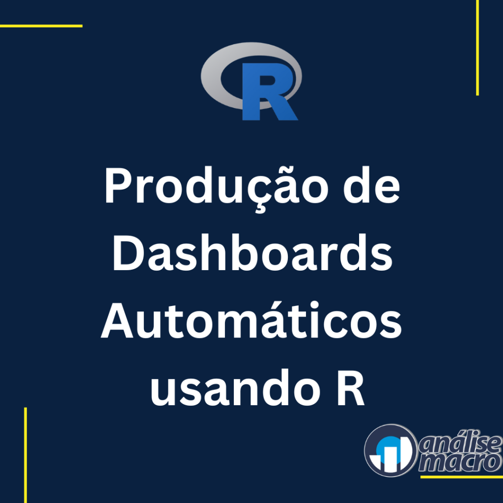 Produção de Dashboards Automáticos usando R – Área do Aluno Produção de Dashboards Automáticos usando R – Área do Aluno
